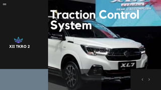 Traction Control System pada kendaraan yang membuat pengemudi lebih ...
