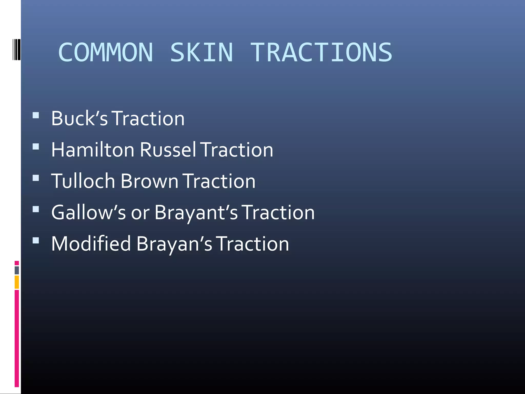 Traction in orthopaedics | PPT