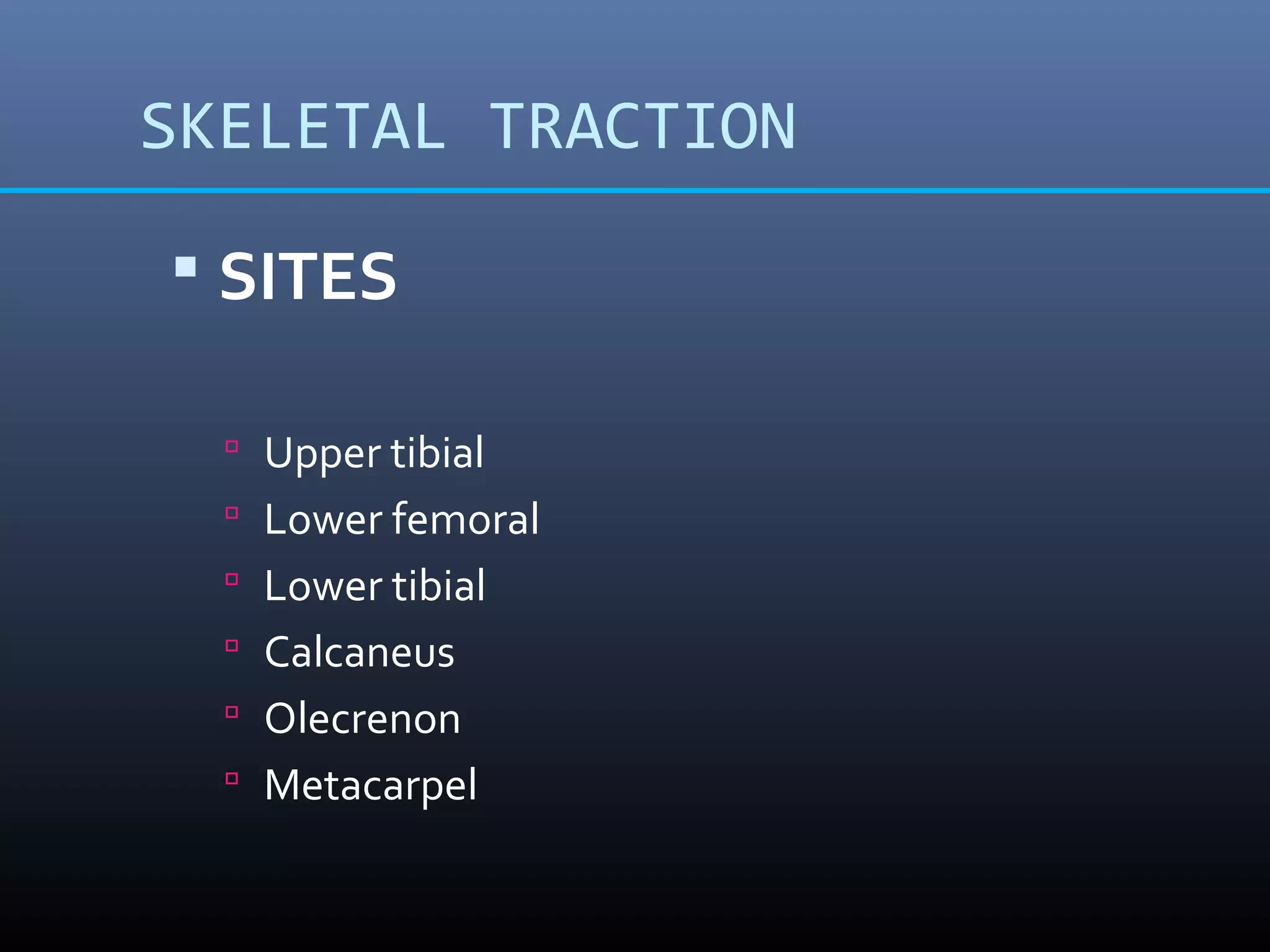Traction in orthopaedics | PPT