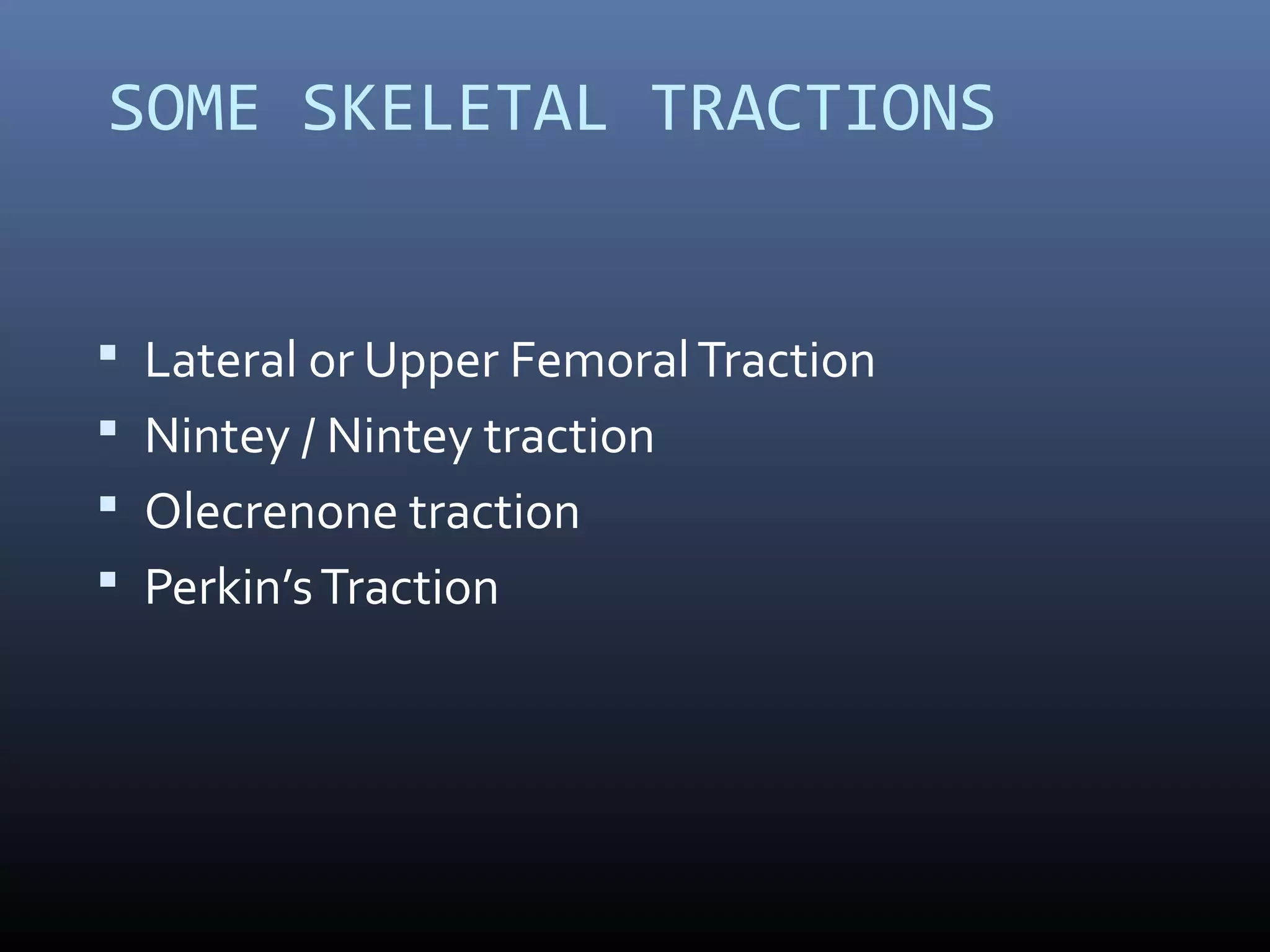 Traction in orthopaedics | PPT