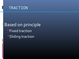 Traction in orthopaedics | PPT
