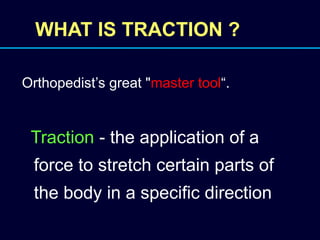traction_in_orthopaedics new orthoapedics .pptx