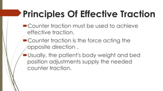 Traction(orthopedics) | PPTX