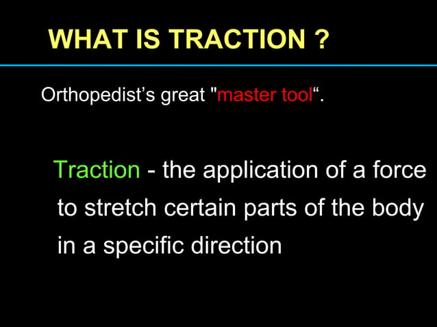 Traction JEFF_in_orthopaedics-1(1).ppt