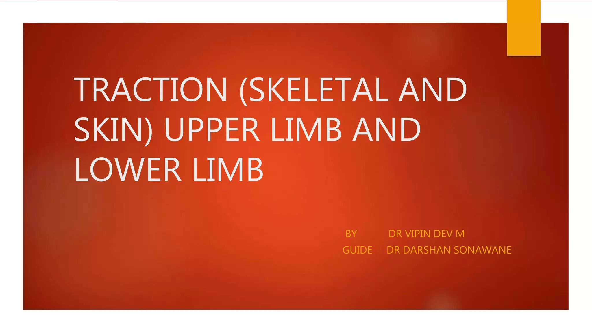 Lower Limb traction | PPTX