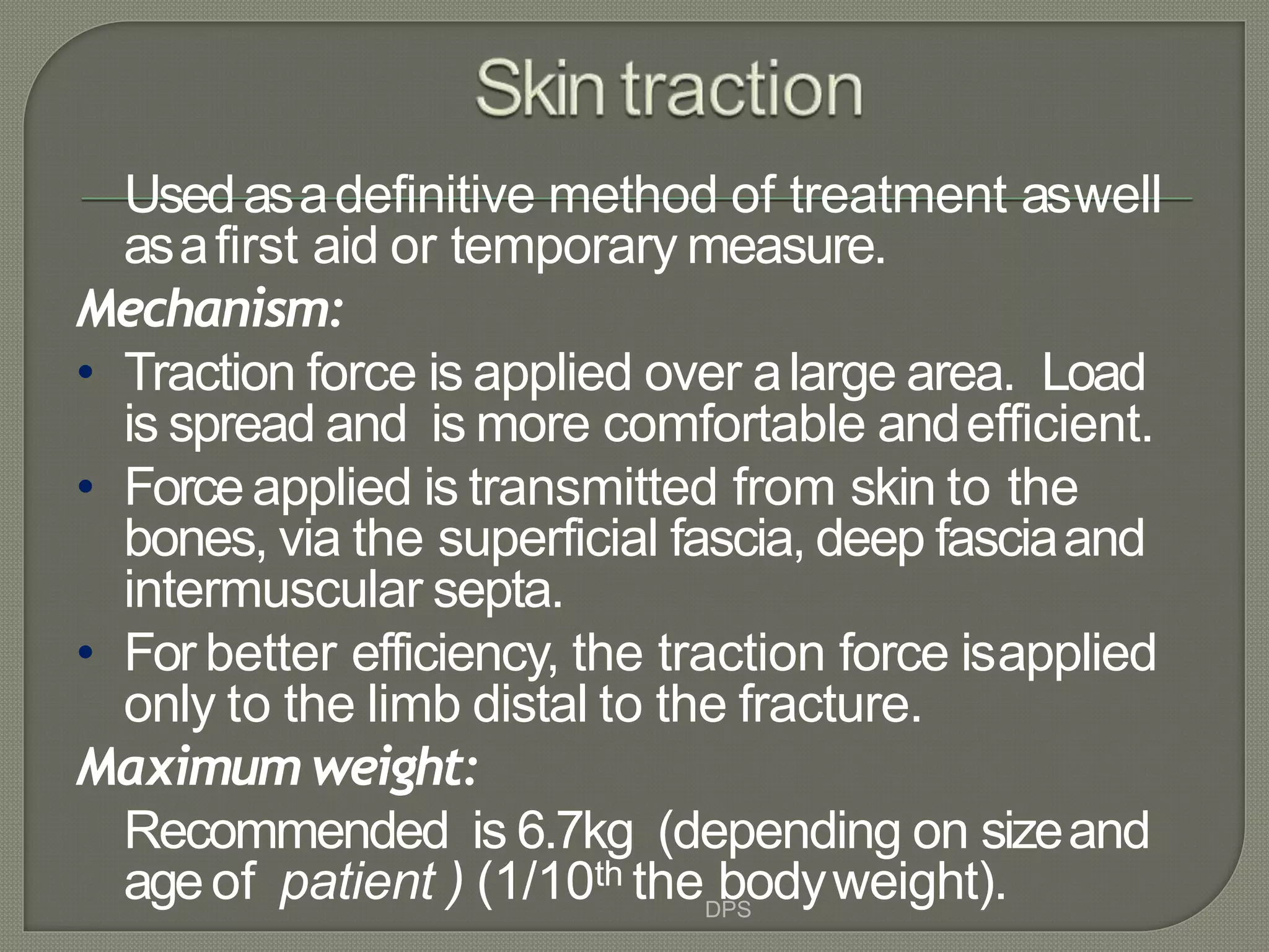 Tractions in orthopaedics by dr. d. p. swami | PPT