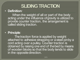 Tractions in orthopaedics by dr. d. p. swami | PPTX