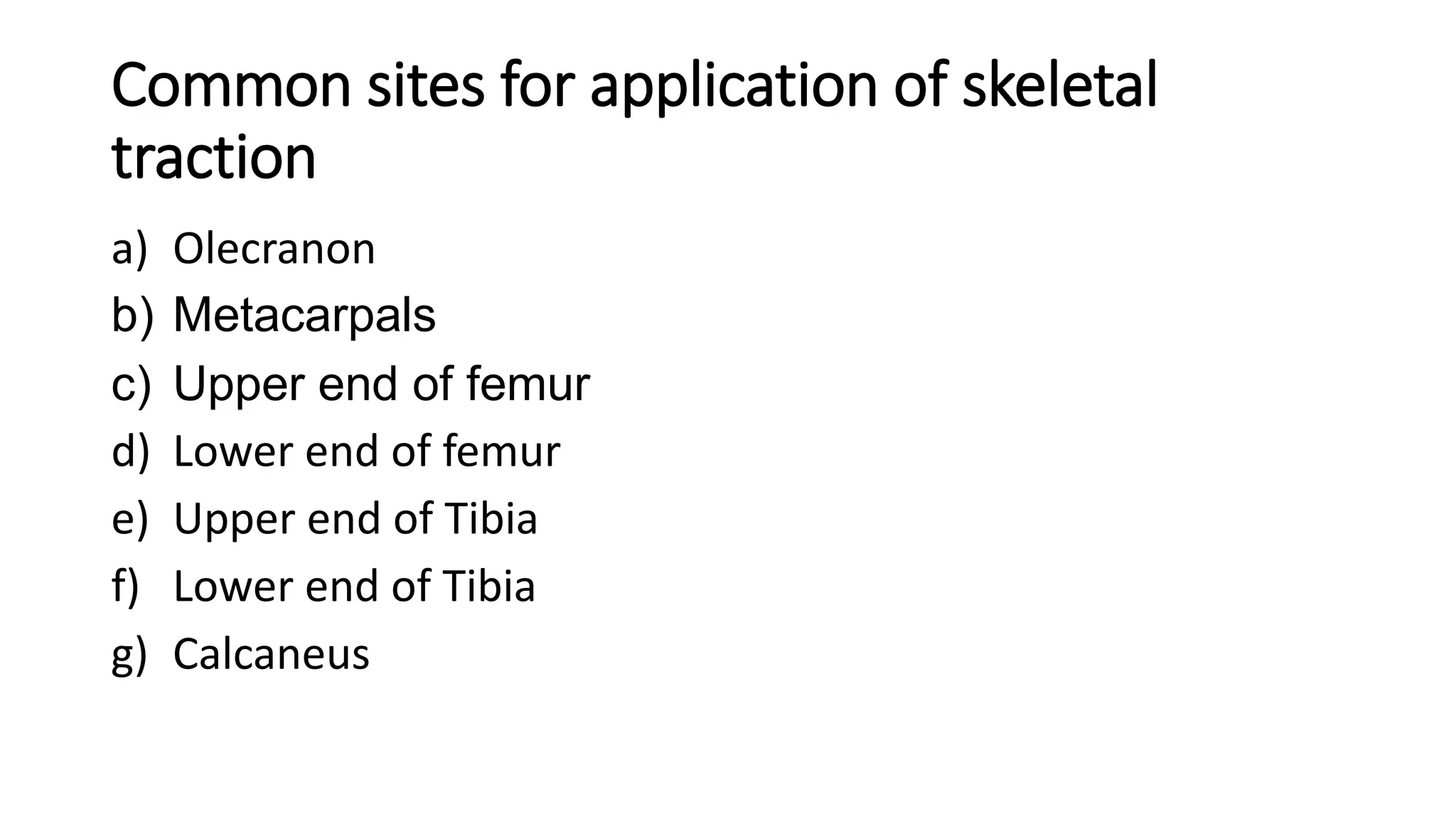 Tractions in orthopaedics by Dr O.O. Afuye | PPTX