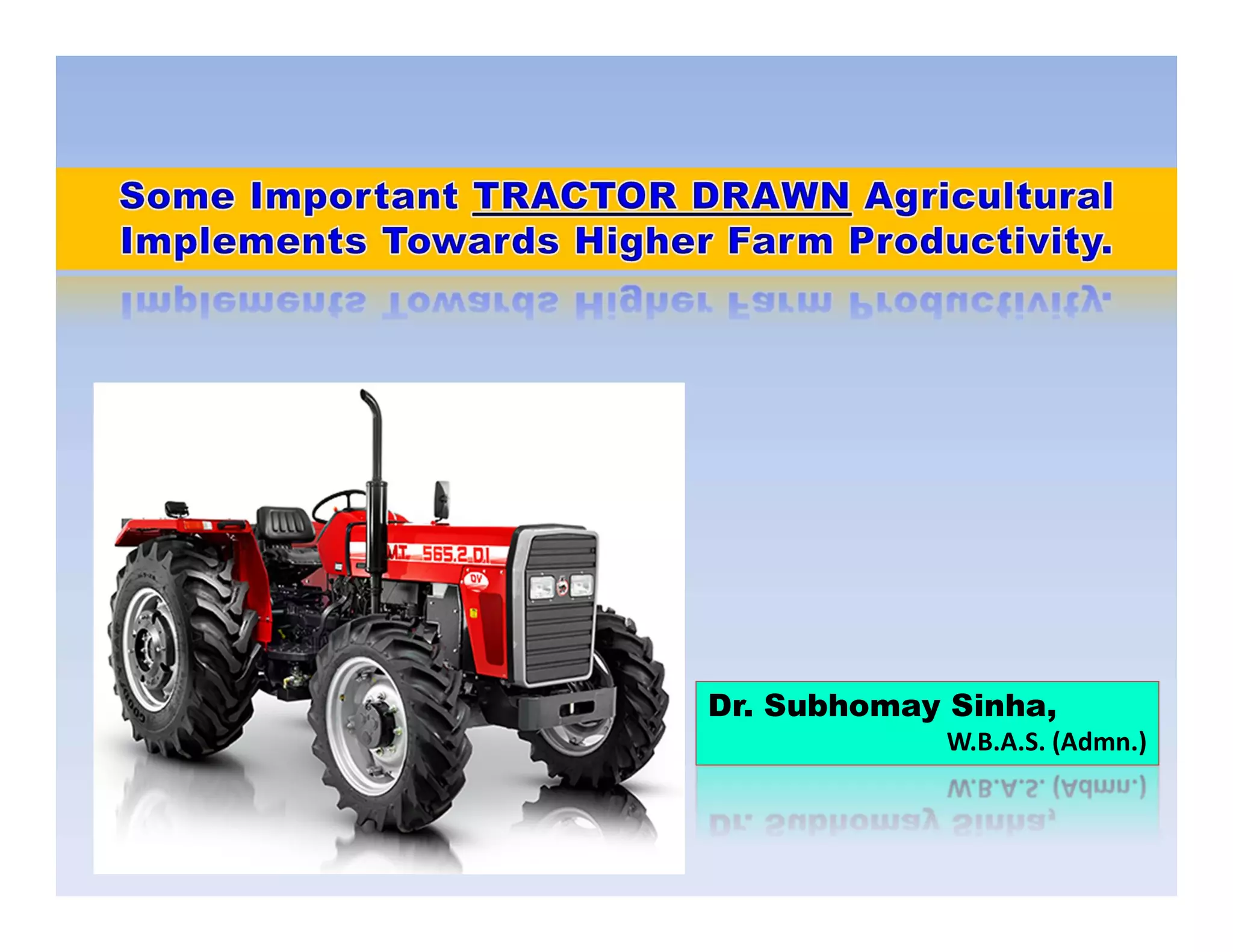 Tractor drawn farm implements used in india | PPT