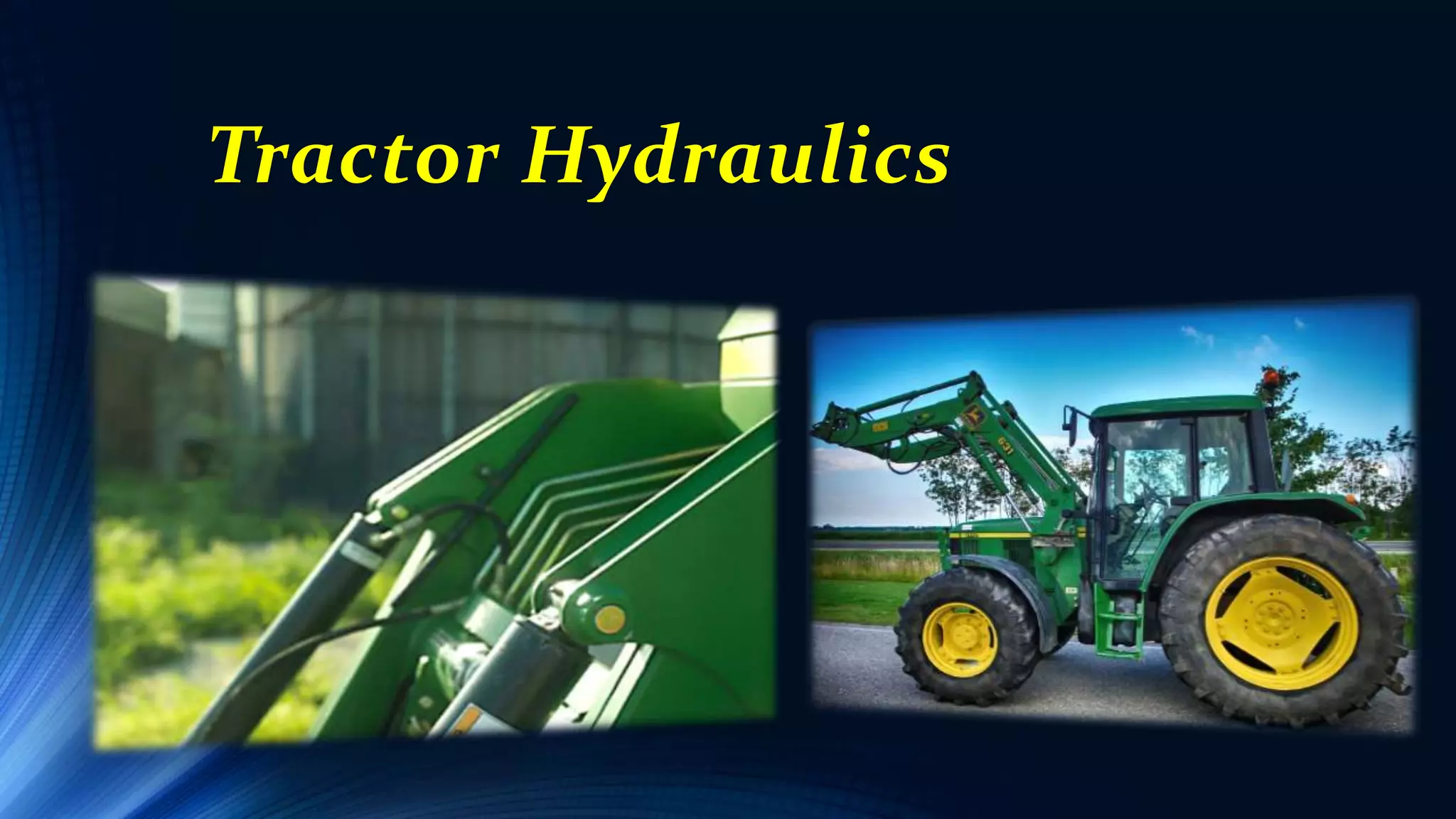 Tractor hydraulics harshit | PPTX