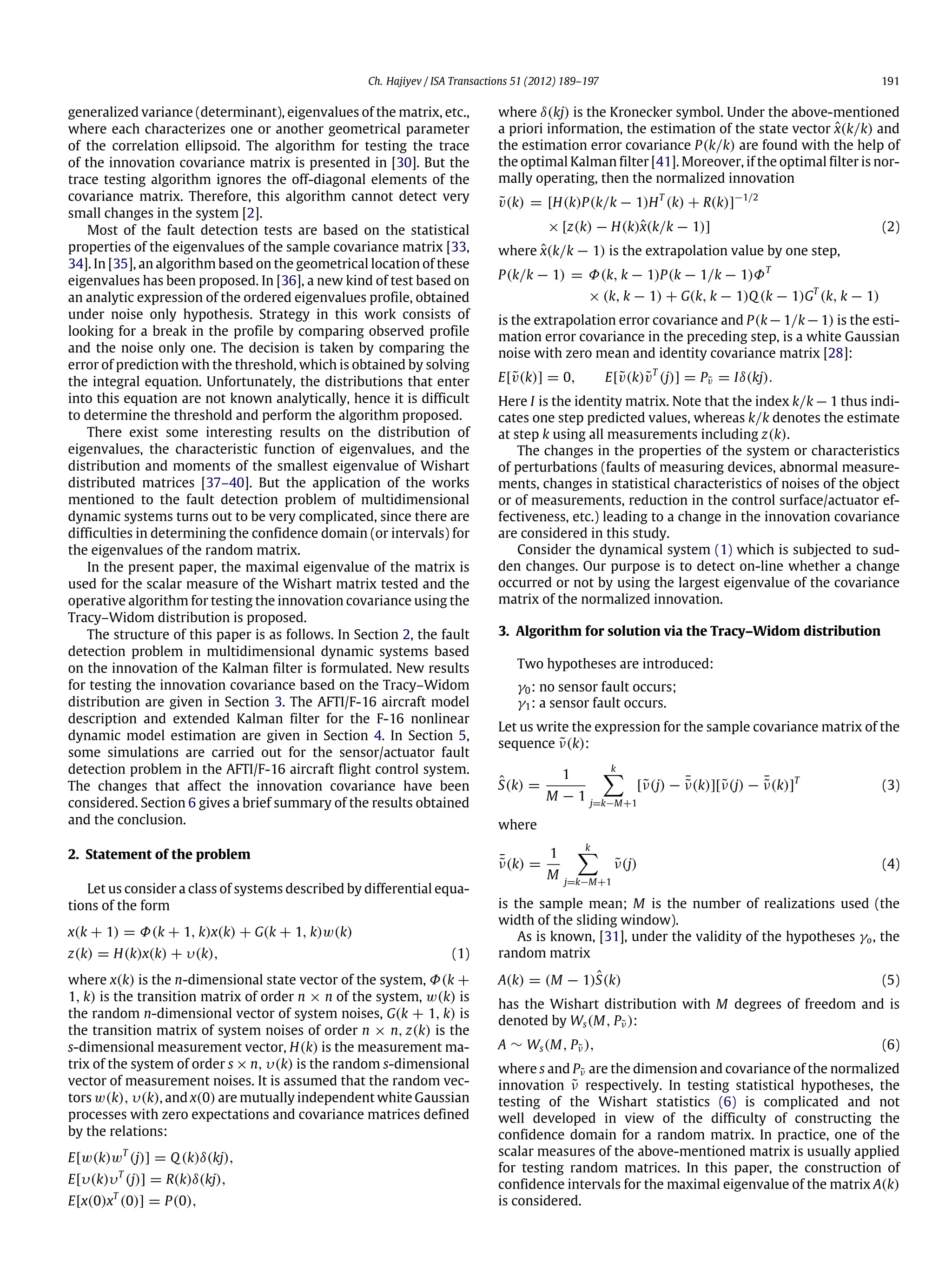 Tracy Widom Distribution Based Fault Detection Approach Application To