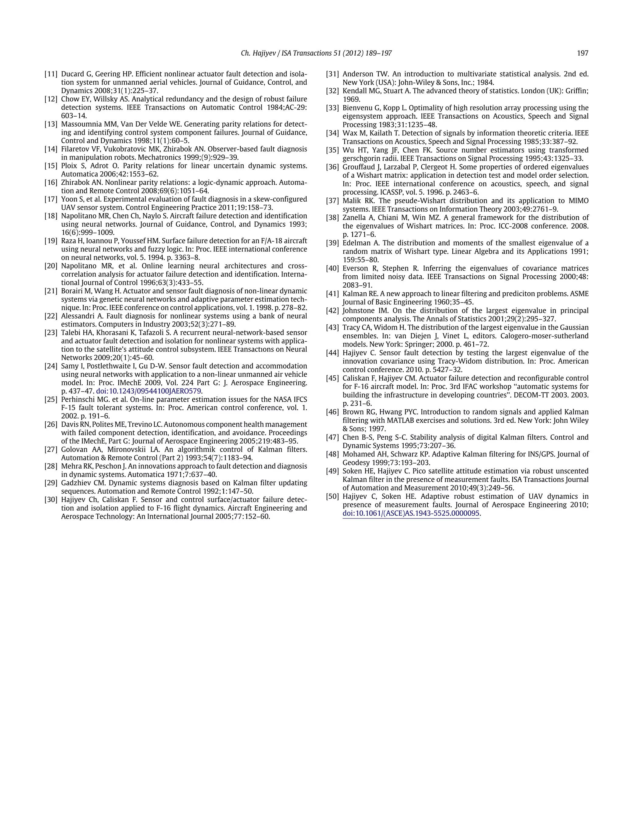 Tracy Widom Distribution Based Fault Detection Approach Application To