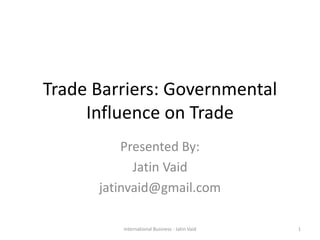 Trade barriers in International Business | PPTX