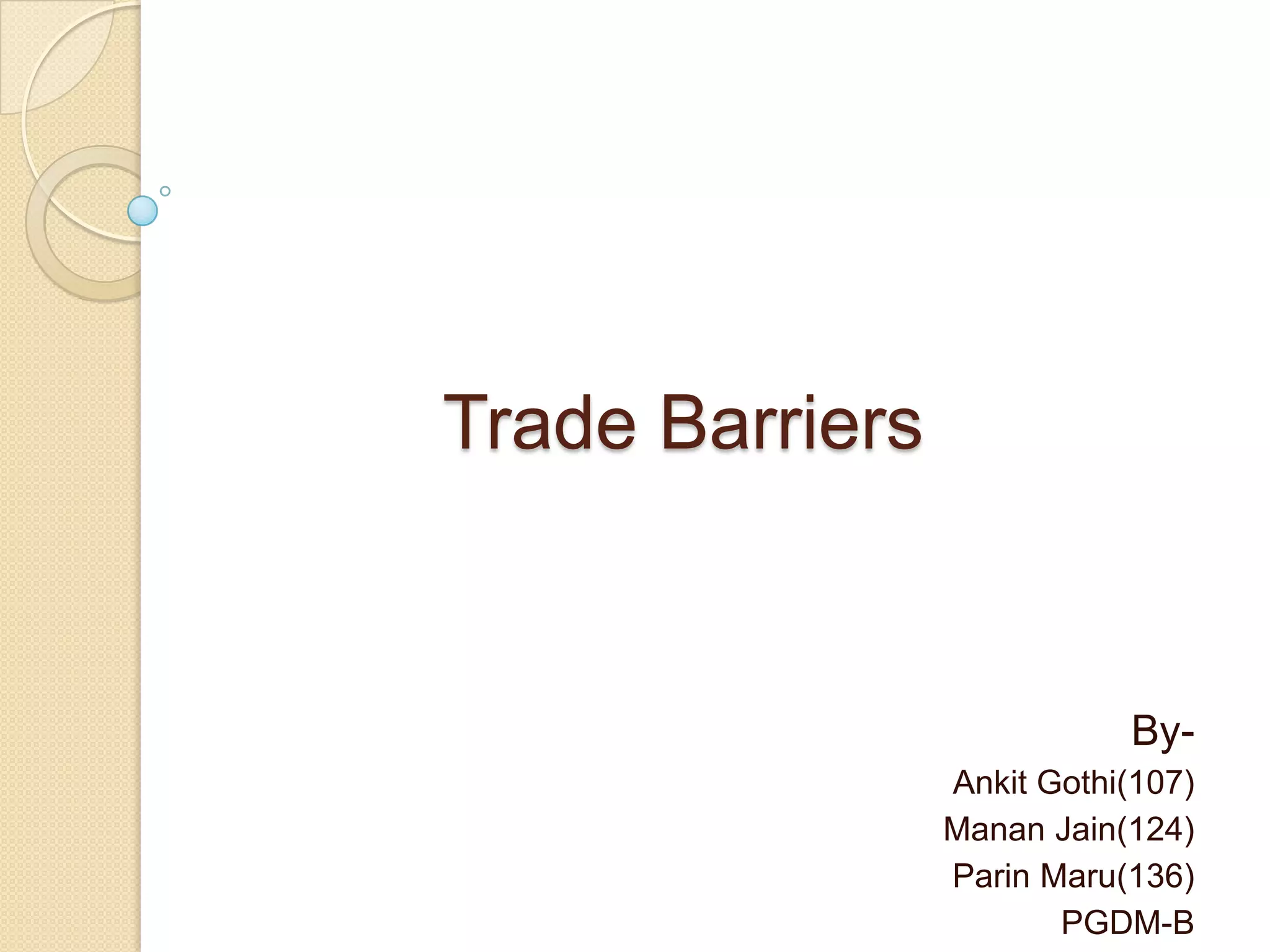 Trade barriers final | PPT