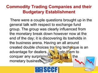 Trade commodity finance and its services | PPT