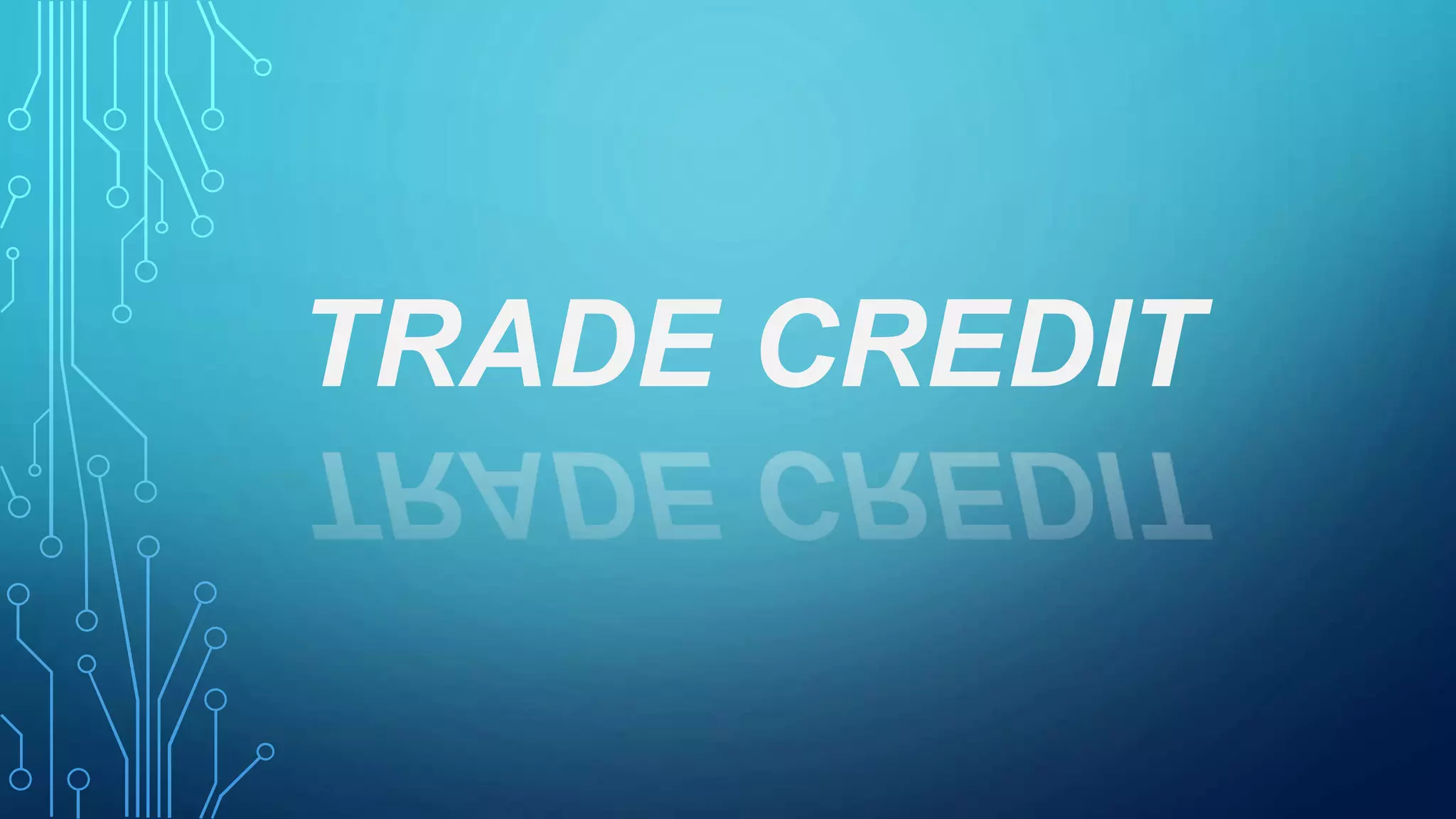 Trade credit | PPTX