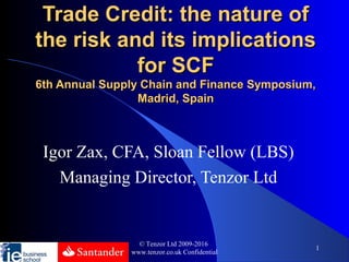 Trade Credit: the nature of the risk and its implications for SCF | PPT