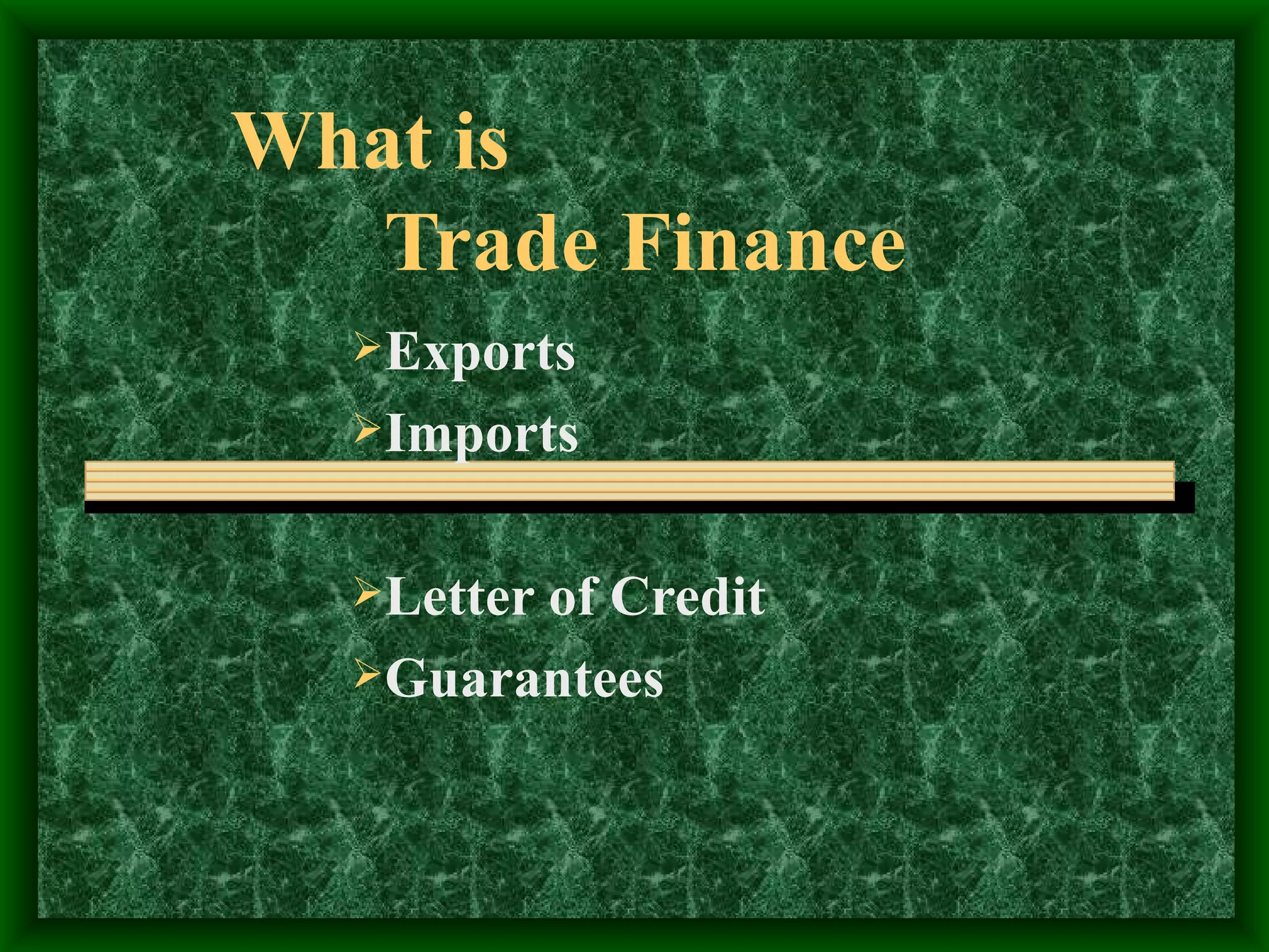 Trade Finance Basics | PPT