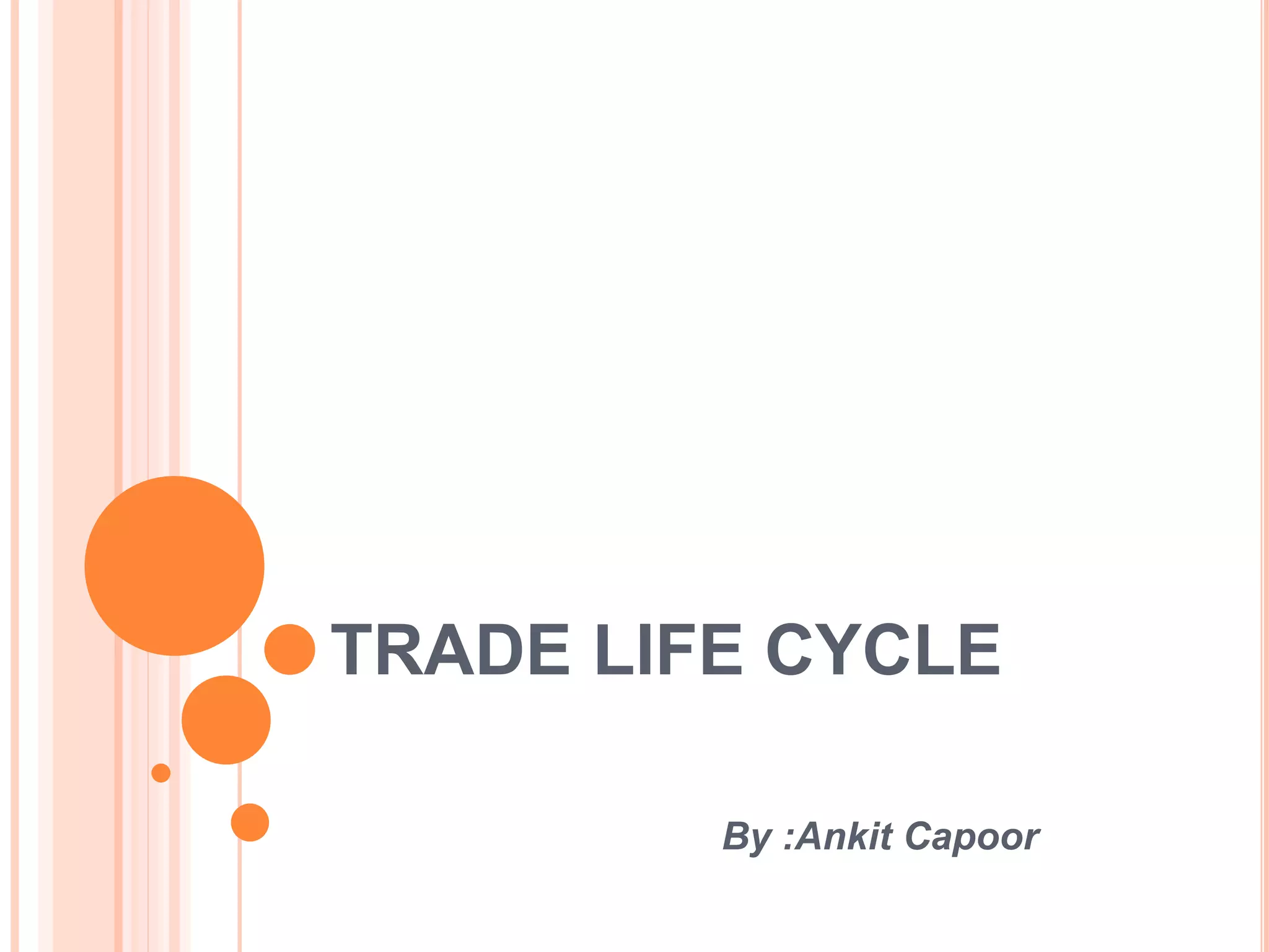Trade Life Cycle Presentation.pptx