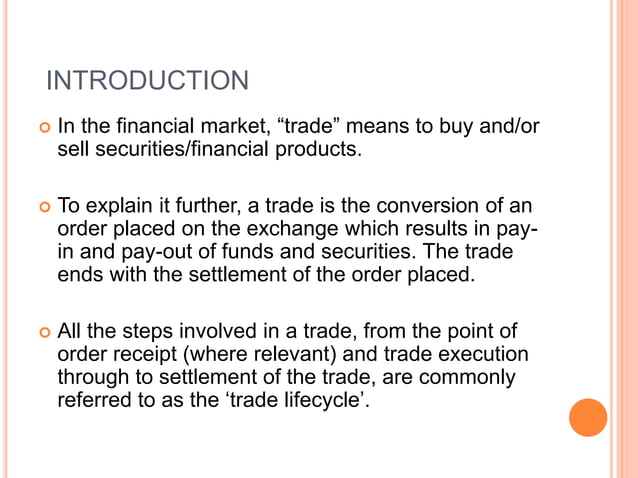 Trade Life Cycle Presentation.pptx | Stocks and Bonds | Personal Investing