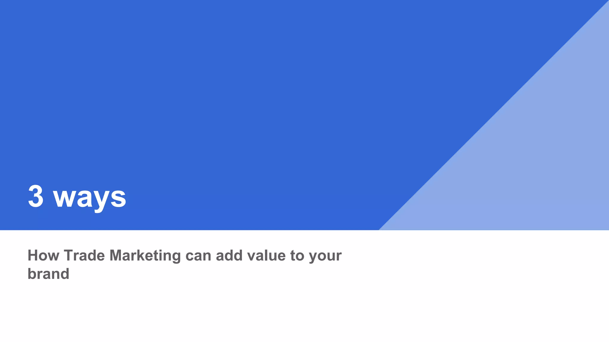Trade marketing 101 value adds | PPT