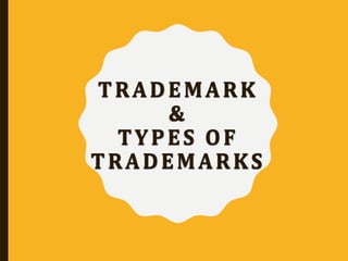 Trademark and It's Types | PPTX
