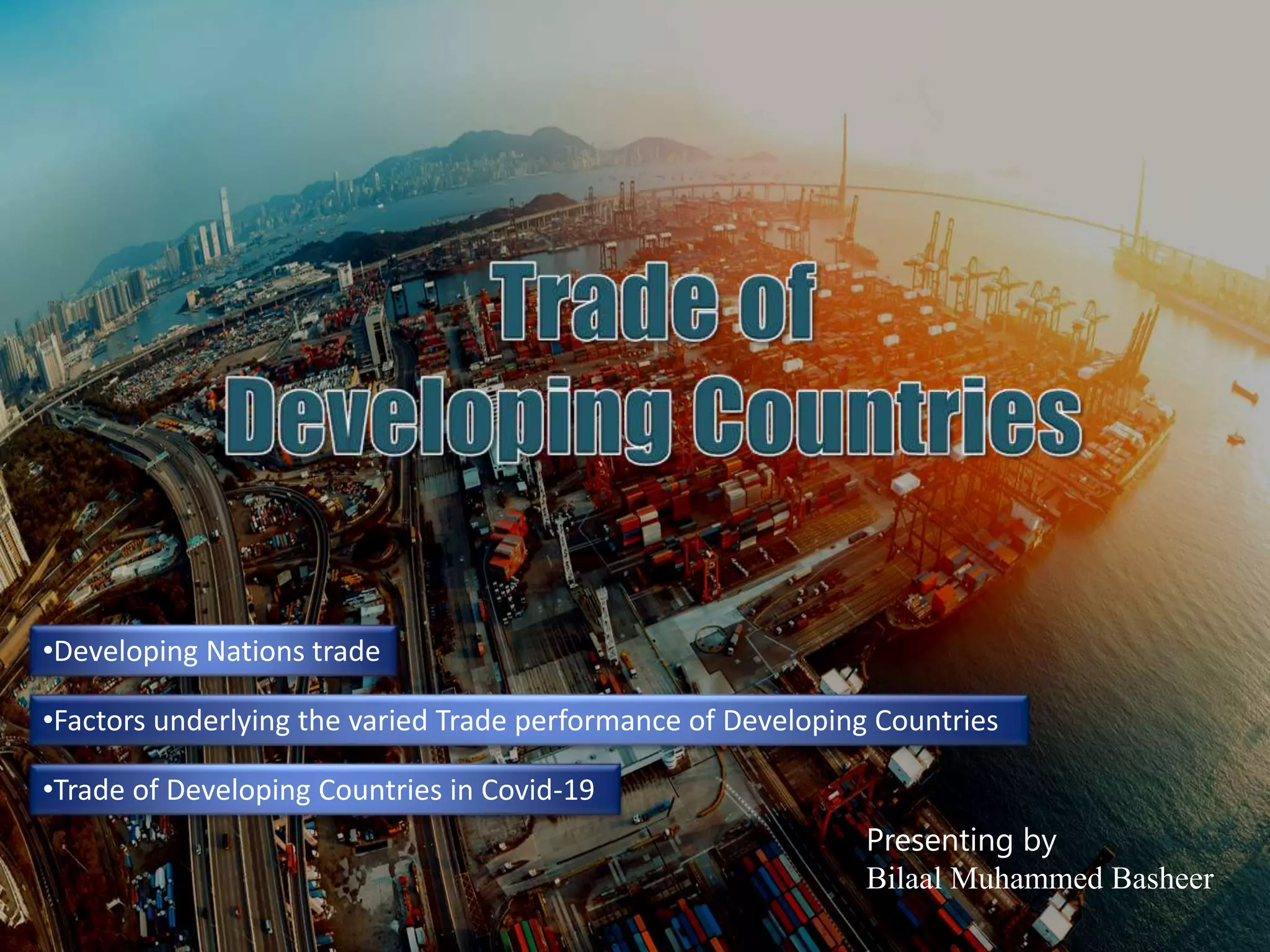 Trade of developing countries by bilal | PPTX | Commodities | Economy