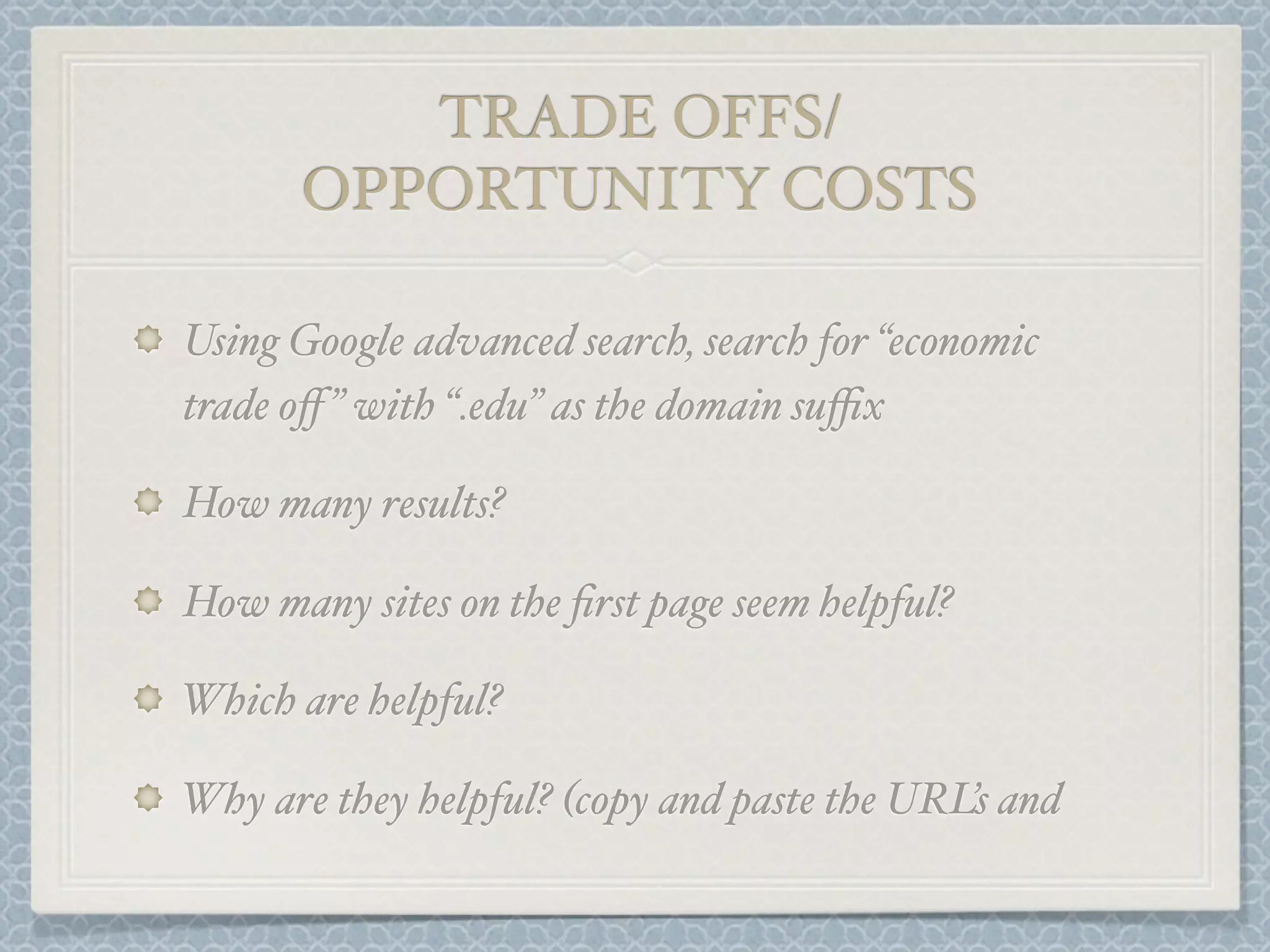 Trade Offs/Opportunity Costs | KEY