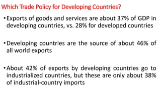 Trade policies in developing Countries | PPTX
