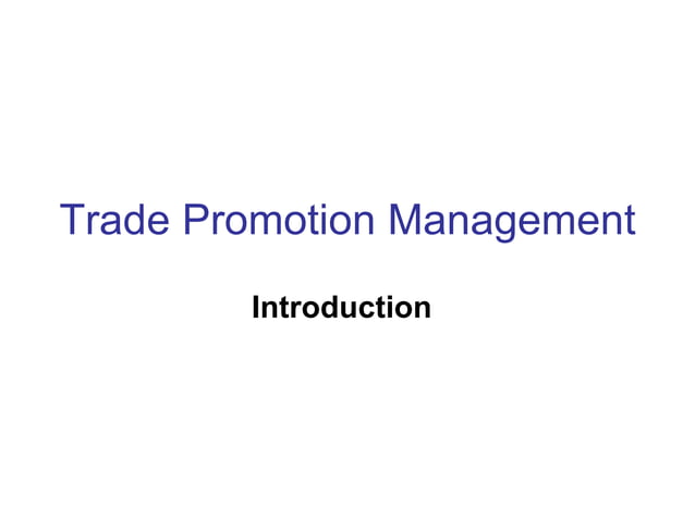 Trade Promotion Management | PPT | Sales | Business