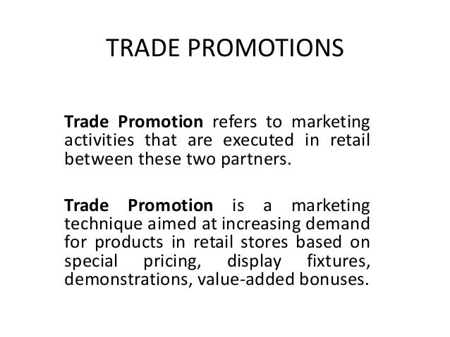 Trade promotions,,,,
