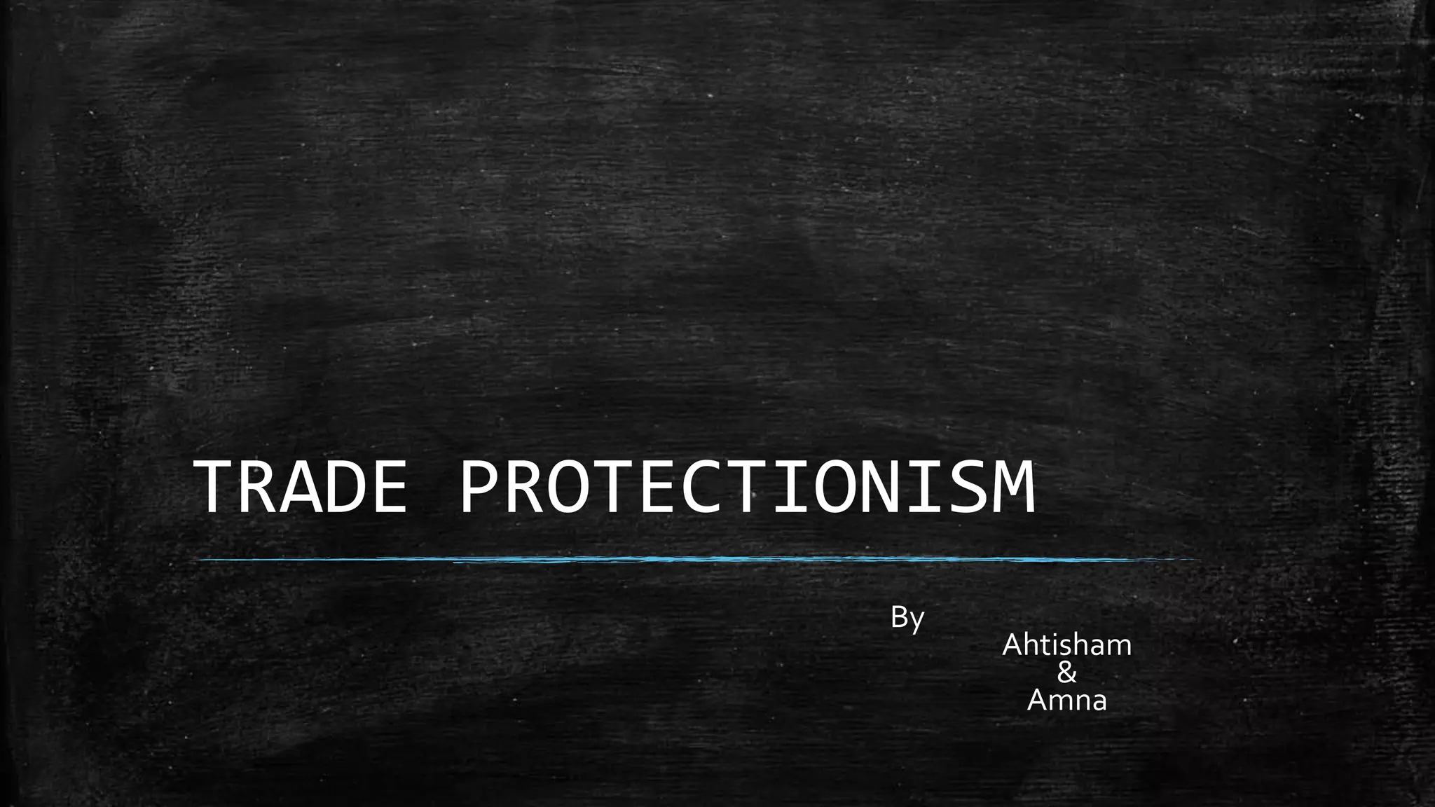 Trade Protectionism (IB - Chapter 6).pptx