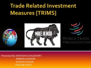 Trade related investment measures {trims} | PPTX