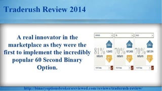 Traderush Review 2014 | PPT