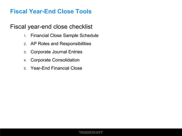 AP Fiscal Year-End Close: A 10-Step Checklist | PPT