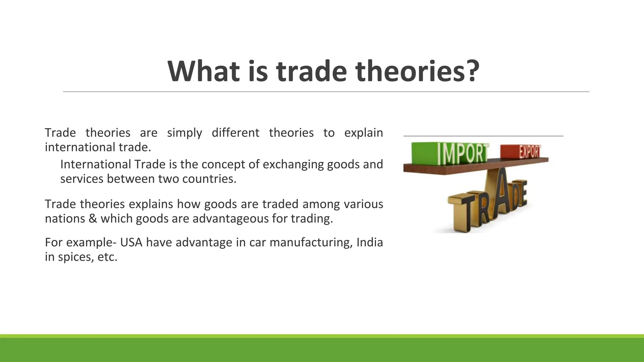 International trade theories and whith explain | PPT