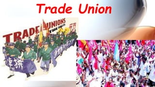 Trade Union.ppt