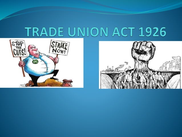 TRADE UNION ACT 1926 | PPT
