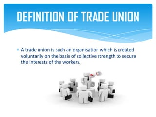 Trade union act, 1926 | PPTX