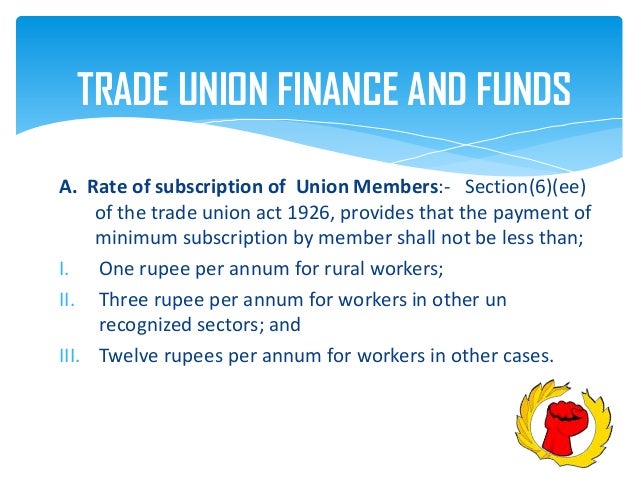 Trade union act, 1926 Trade union act, 1926