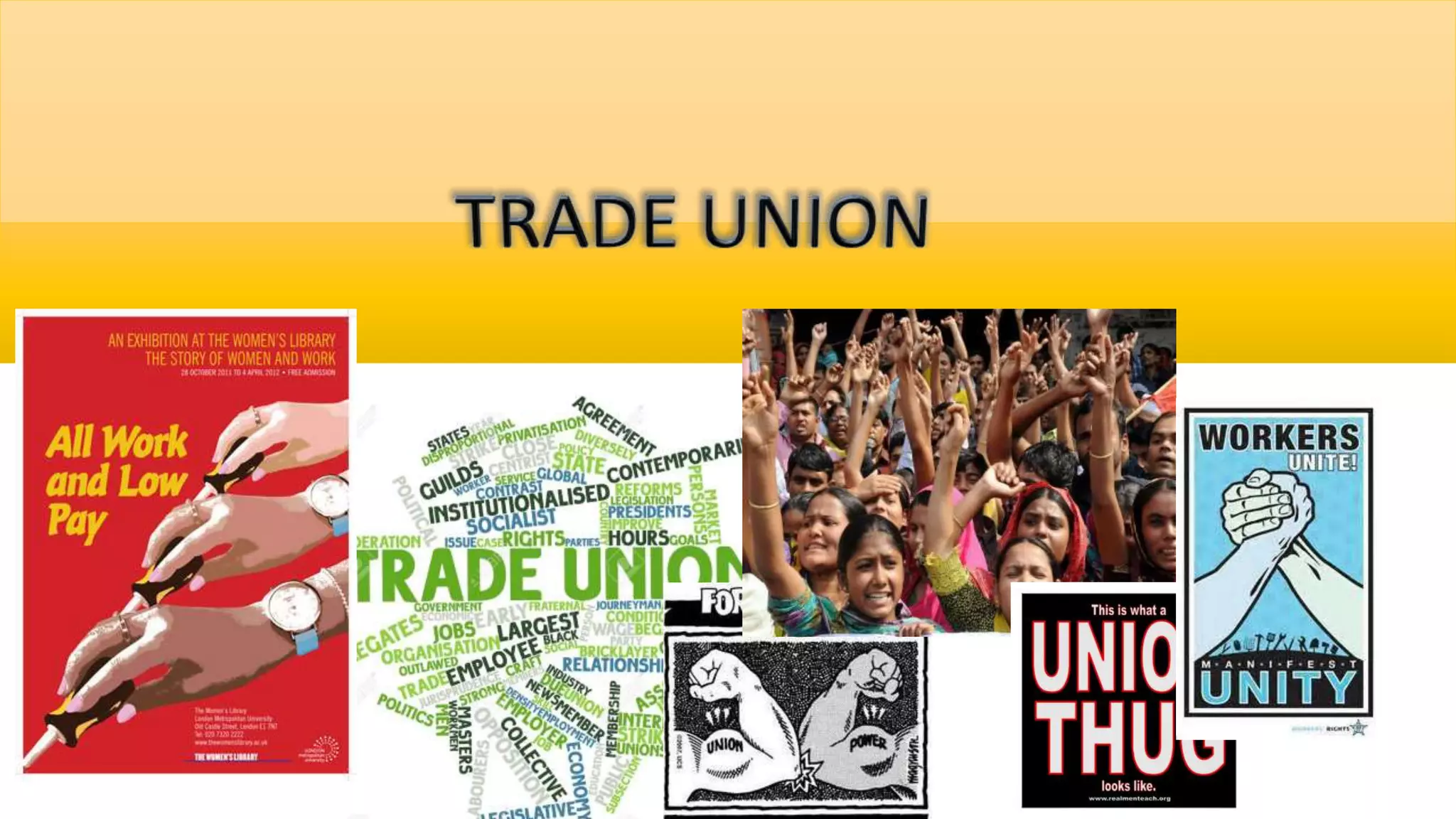 Trade union and its classifications,types,policies and condition in ...