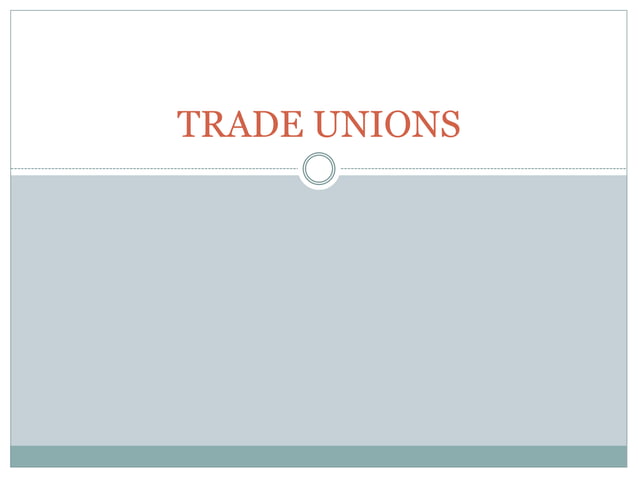TRADE UNIONS.pptx