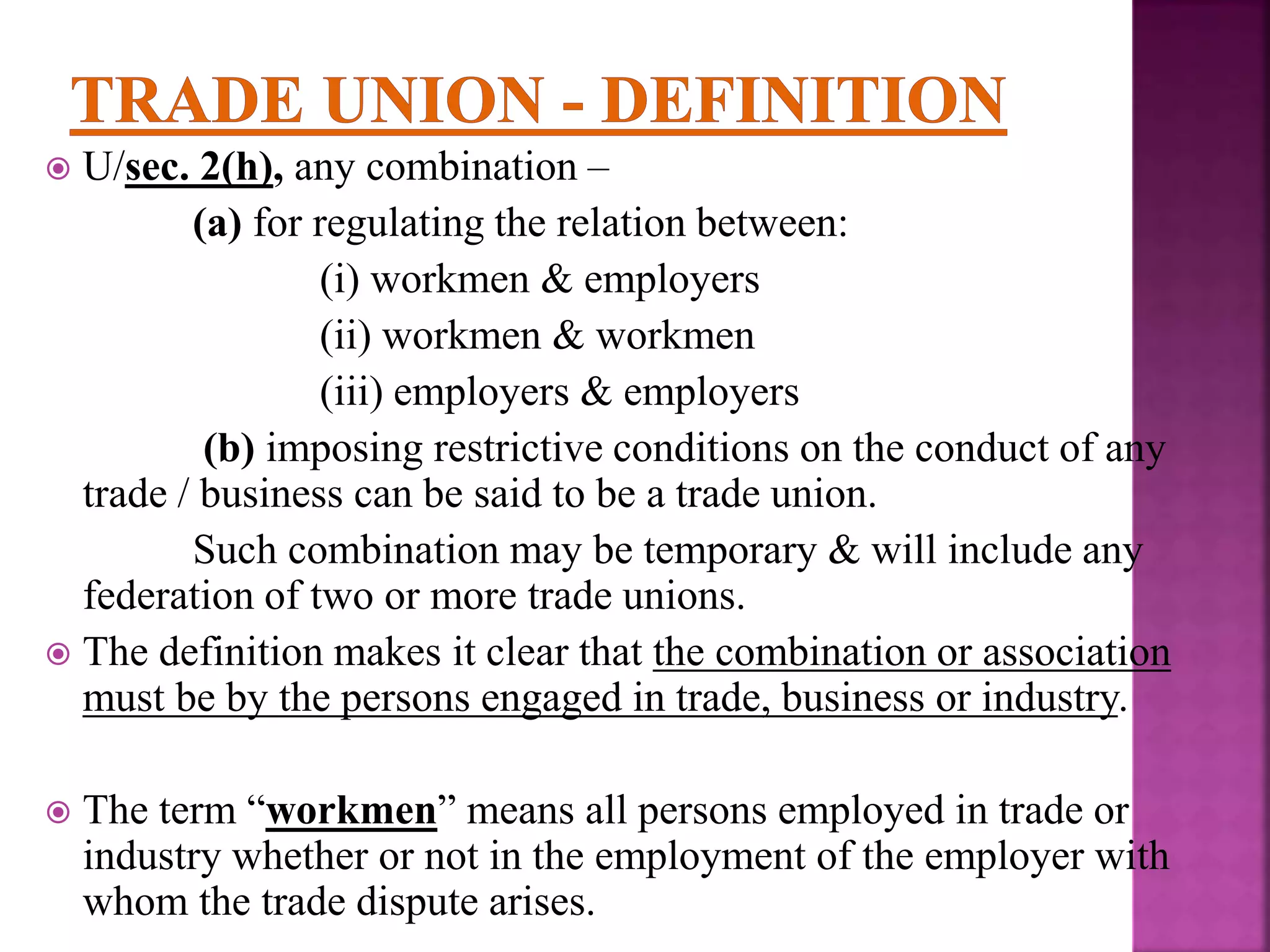 Trade Unions Act - Definition; Recognition & Registration | PPTX