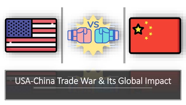 USA-China Trade War and its global impact | PPTX | Technology Industry ...