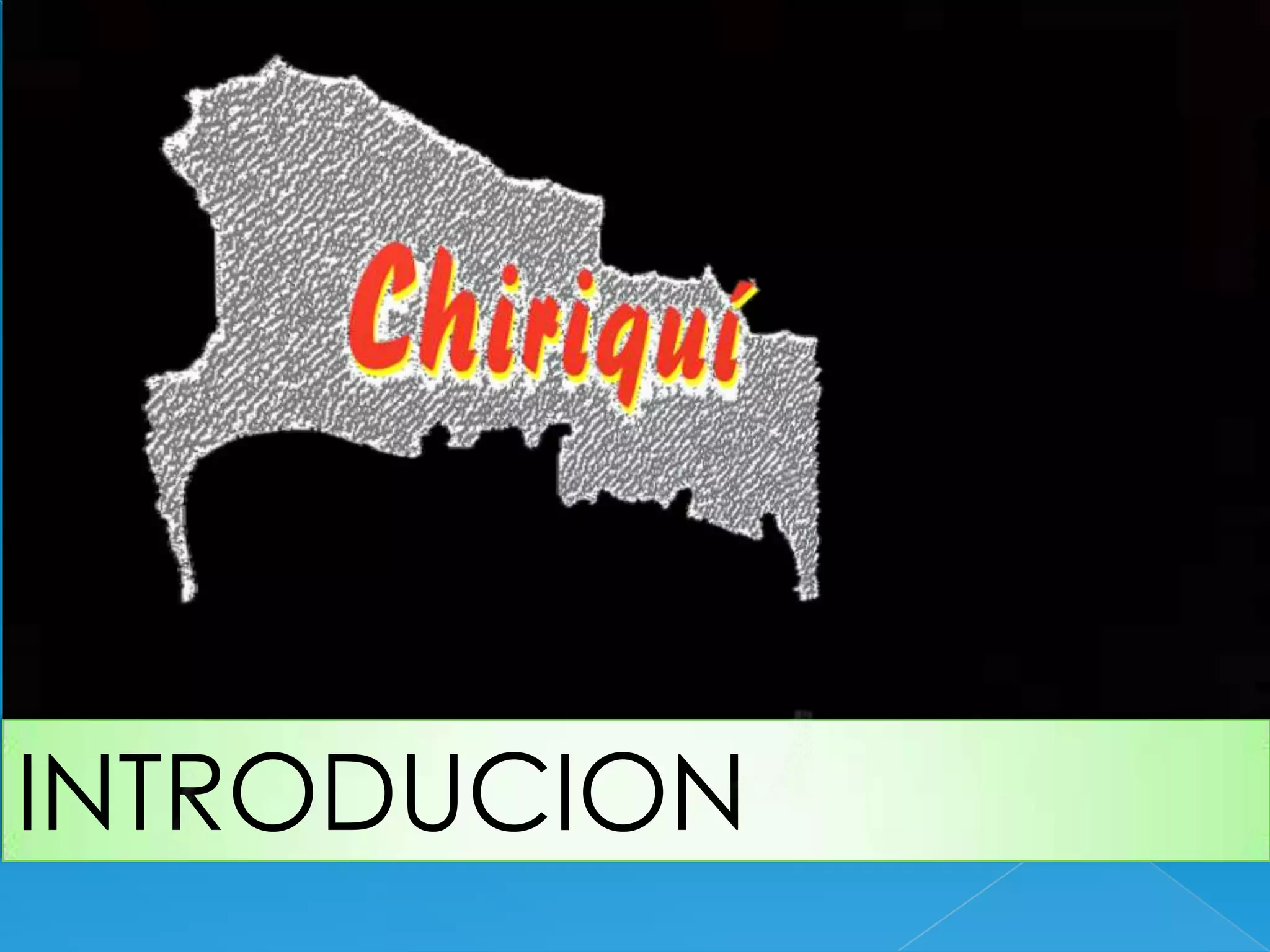 Tradiciones y constumbres de chiriqui | PPTX