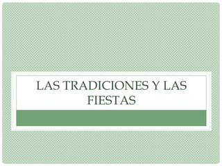 Tradiciones y fiestas | PPTX