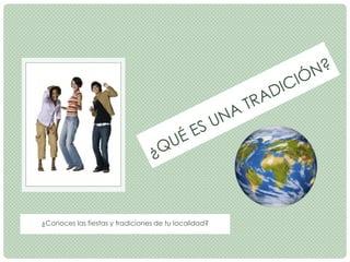 Tradiciones y fiestas | PPTX