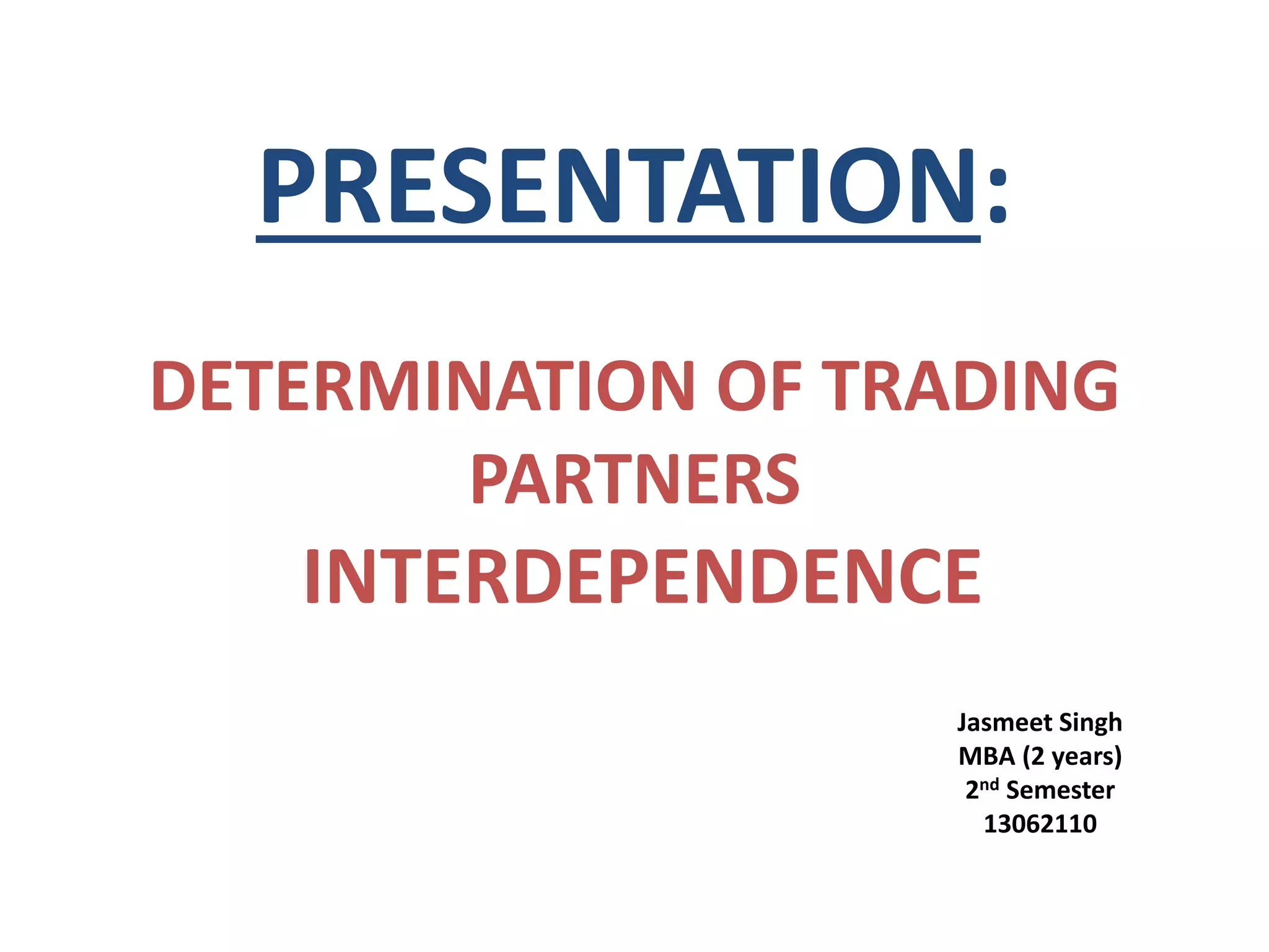 Trading Partners Interdependence | PPTX