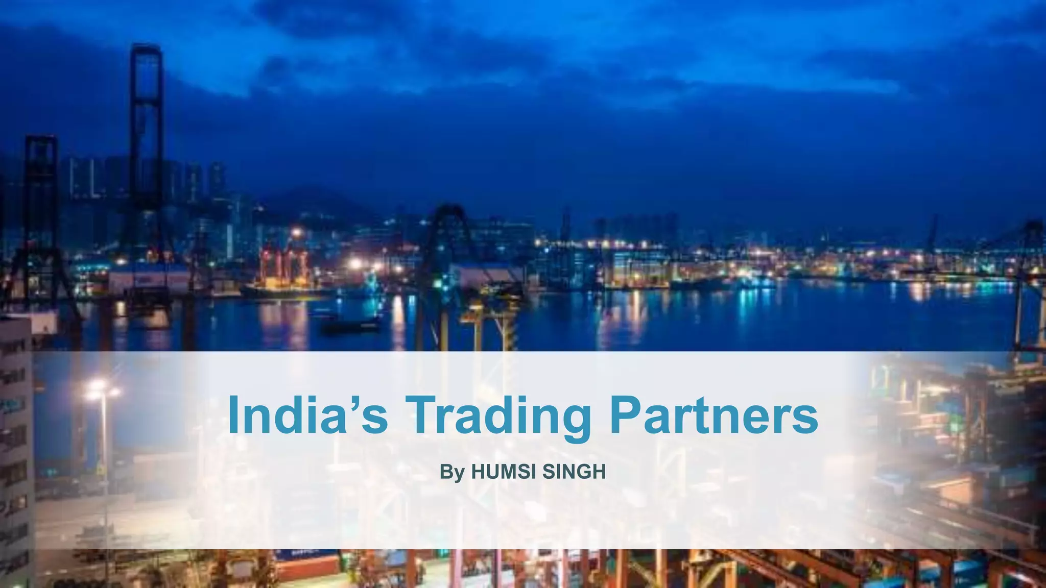 Trading partners of india | PPTX