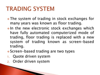 Trading system in stock exchange | PPTX